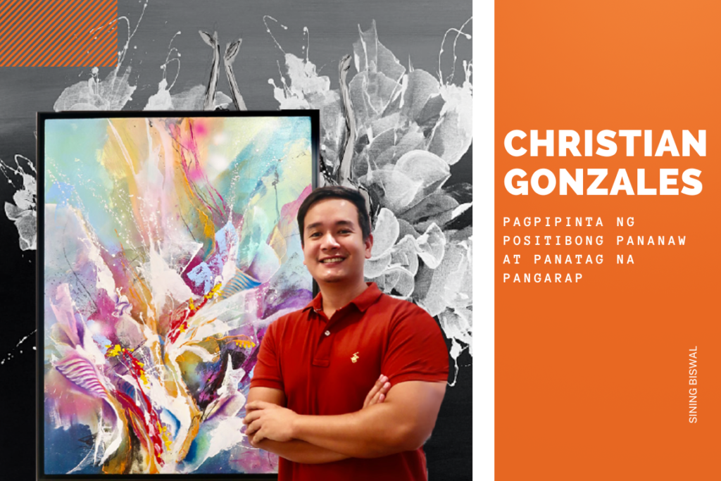 Christian Gonzales: Pagpipinta ng Positibong Pananaw at Panatag na ...