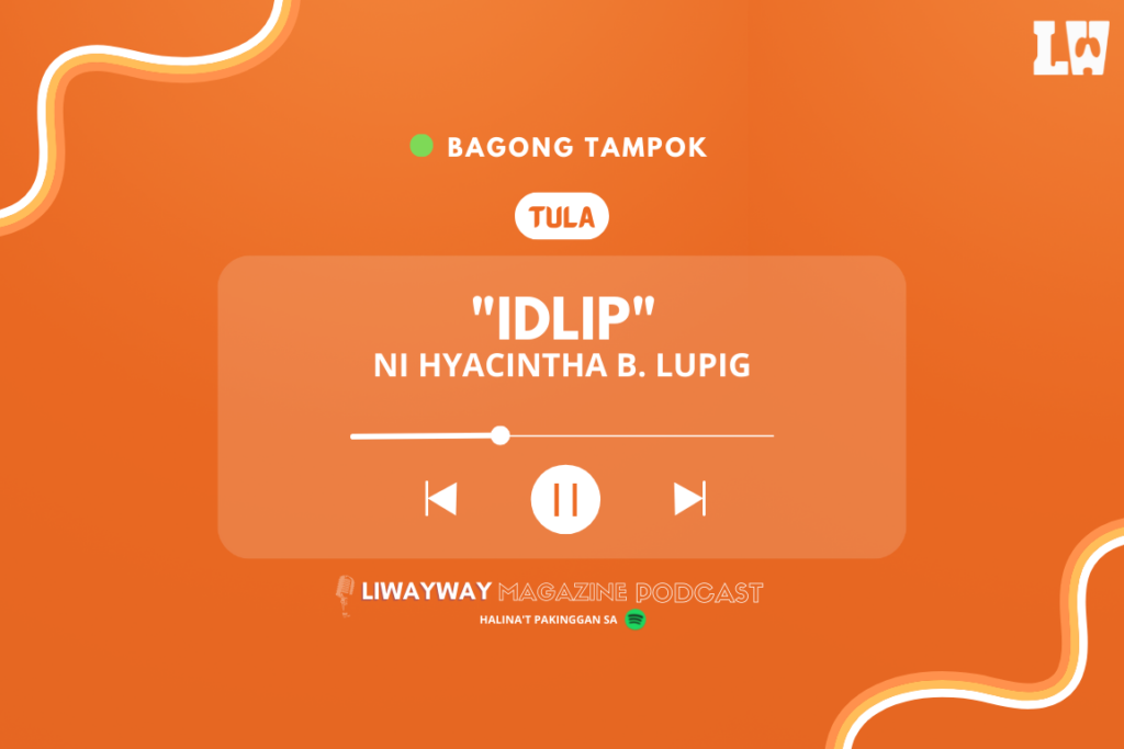 TULA: “Idlip” – Liwayway