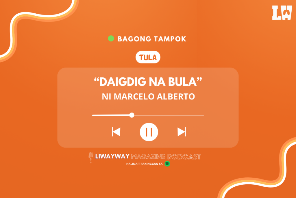 TULA: “Daigdig Na Bula” – Liwayway